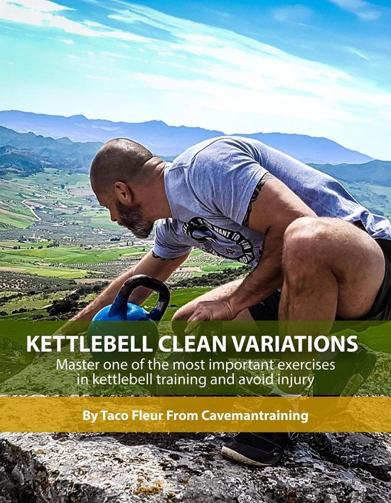 Kettlebell Clean Variations (ebook), Taco Fleur | 1230002435398 ...