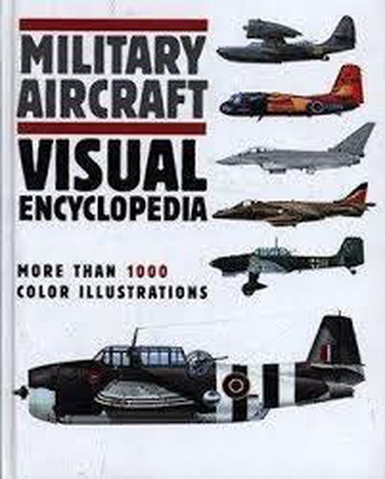 Military Aircraft visual encyclopedia, Jim Winchester | 9781907446139 ...