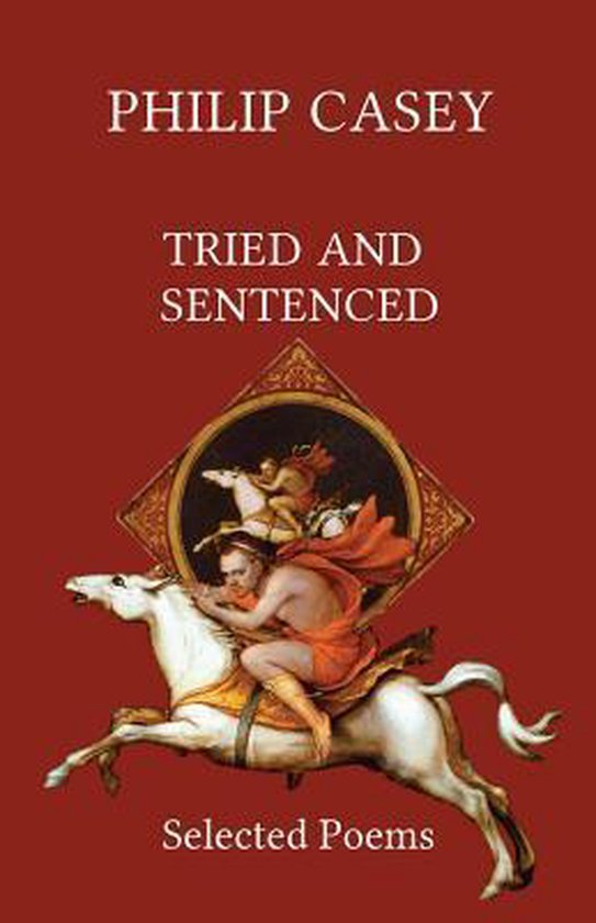 Tried and Sentenced, Philip Casey | 9780992738426 | Boeken | bol