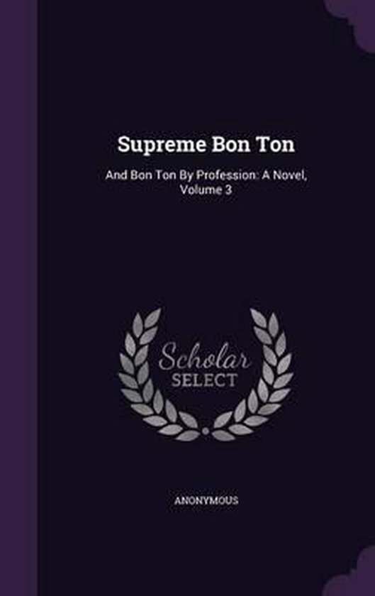 Supreme Bon Ton, Anonymous | 9781354523582 | Boeken | bol.com
