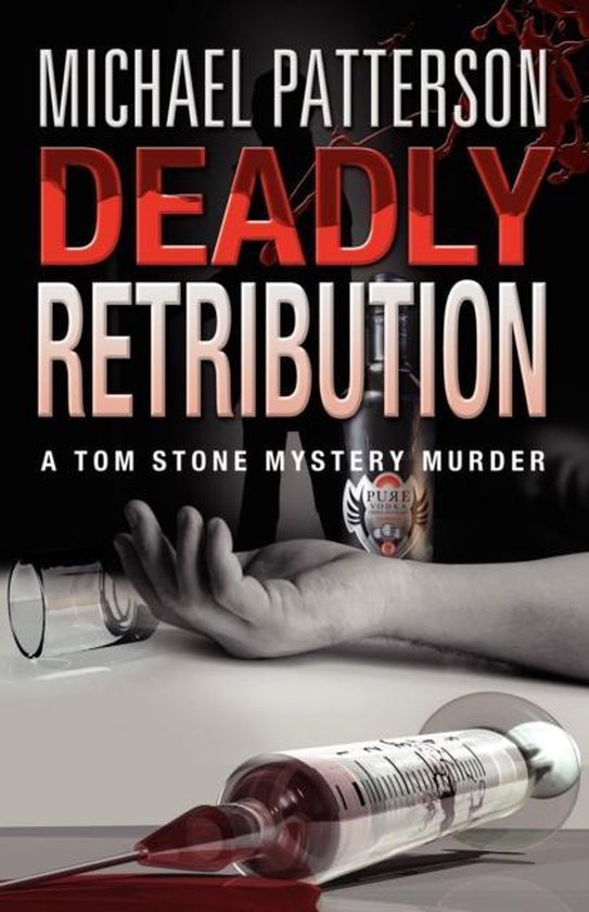 Tom Stone Mystery Murder- Deadly Retribution, Michael Patterson ...