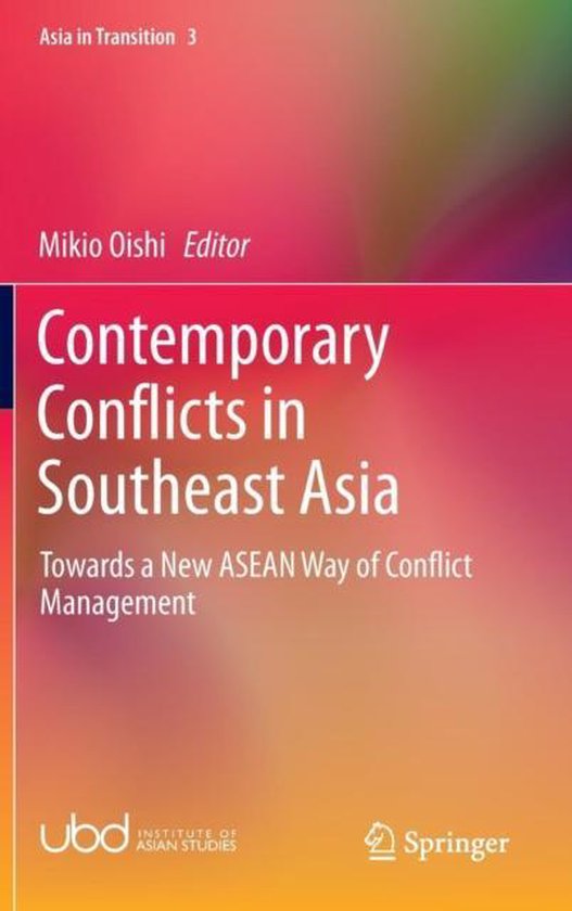 Contemporary Conflicts in Southeast Asia: Towards a New ASEAN Way of ...