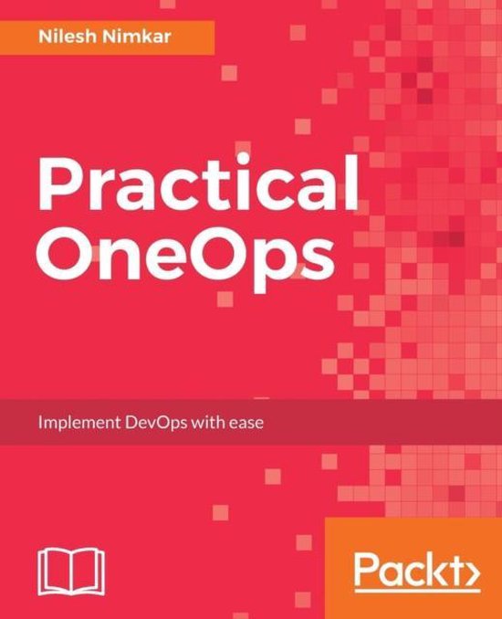 Practical OneOps | 9781786461995 | Nilesh Nimkar | Boeken | bol.com