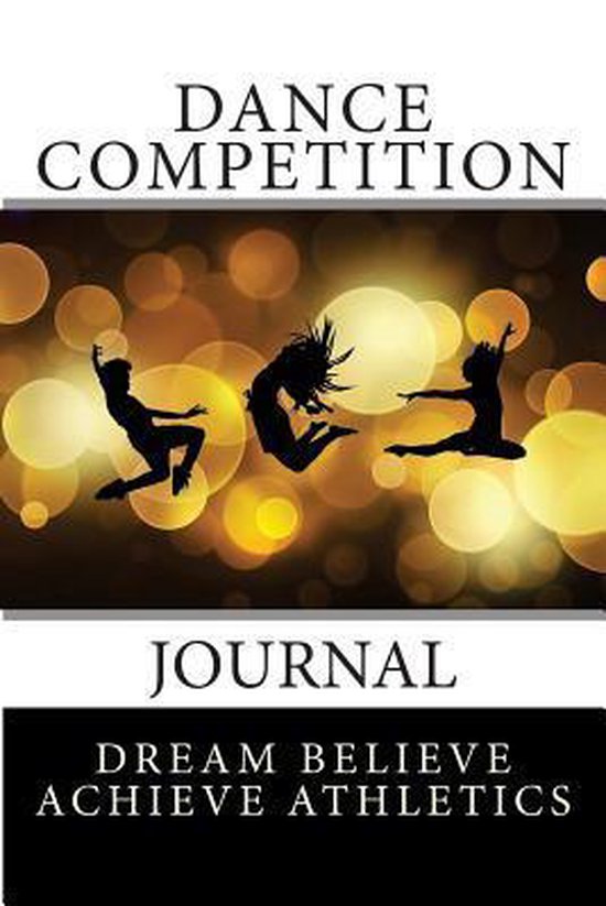 Dance Competition Journal, Deborah Sevilla | 9781505419559 | Boeken ...