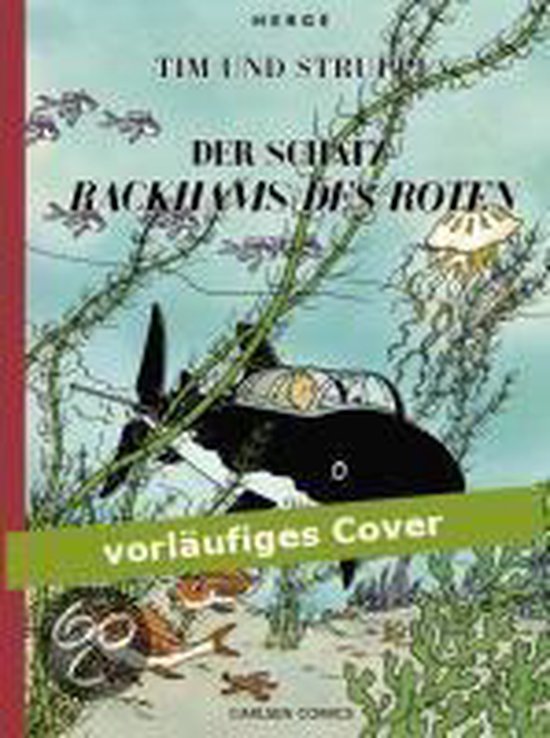 Tim & Struppi Farbfaksimile 11: Der Schatz Rackhams des Roten, Georges ...