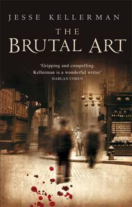 The Brutal Art, Jesse Kellerman | 9781847441522 | Boeken | bol