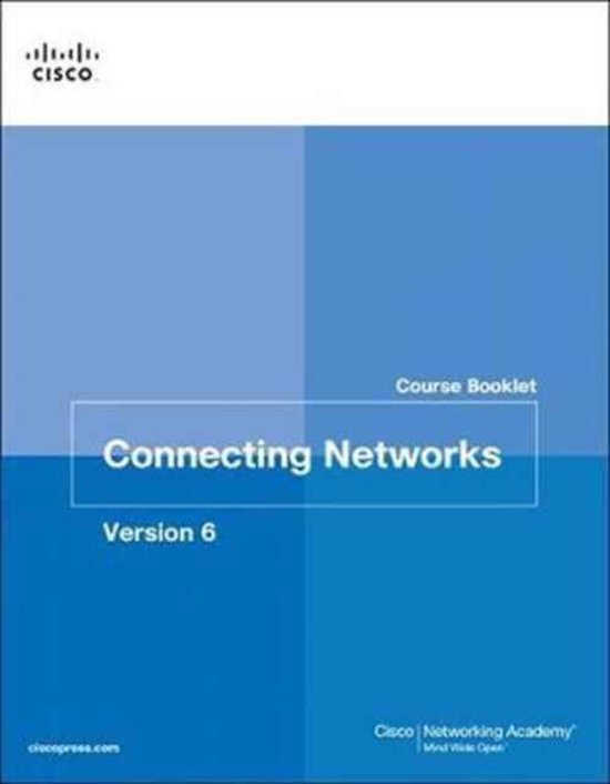 Connecting Networks V6 Course Booklet | 9781587134319 | Cisco Networking Academy | Boeken | bol