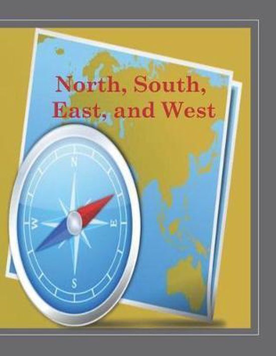 Geography- North, South, East, and West | 9781790877973 | Debbie Smiga ...