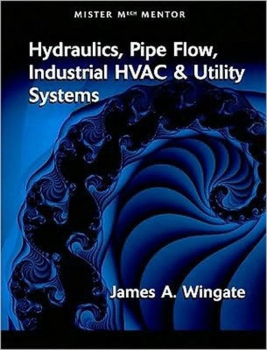 MISTER MECH MENTOR: HYDRAULICS PIPE FLOW INDUSTRIAL HVAC & UTILITY ...