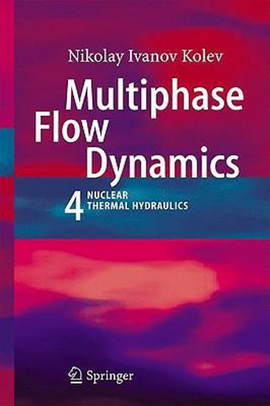 Multiphase Flow Dynamics 4 | 9783540929178 | Nikolay Ivanov Kolev ...