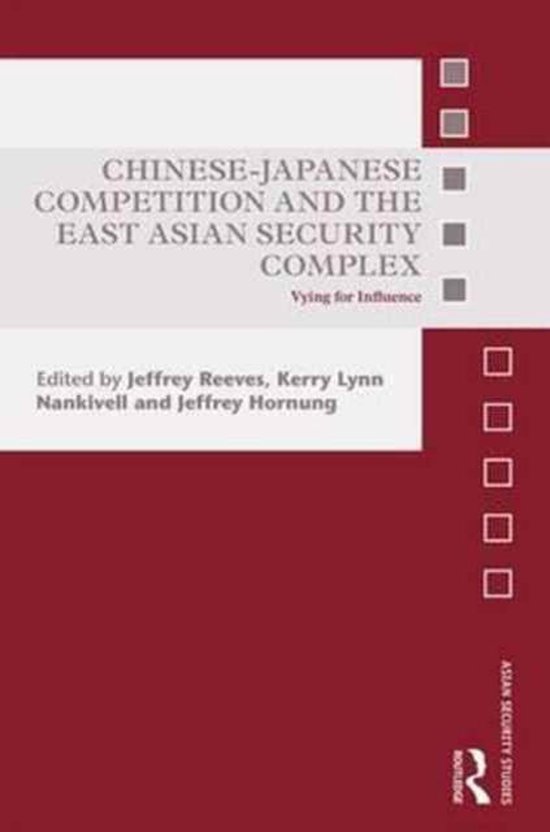 Asian Security Studies- Chinese-Japanese Competition and the East Asian ...