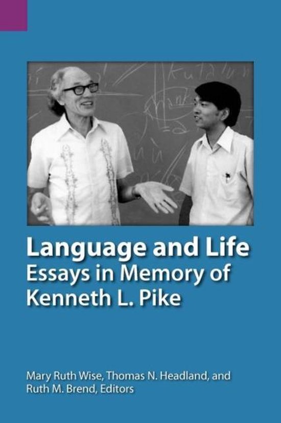 Language and Life | 9781556711404 | Kenneth L Pike | Boeken | bol.com