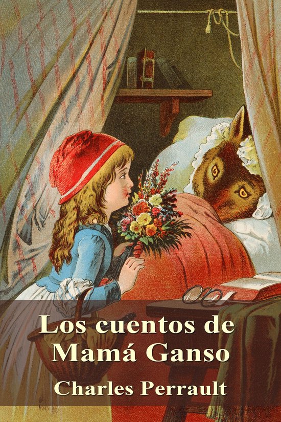 Los cuentos de Mamá Ganso (ebook), Charles Perrault | 1230001169348 ...