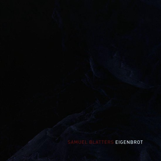 Eigenbrot, Samuel Blatter's Eigenbrot | Muziek | bol