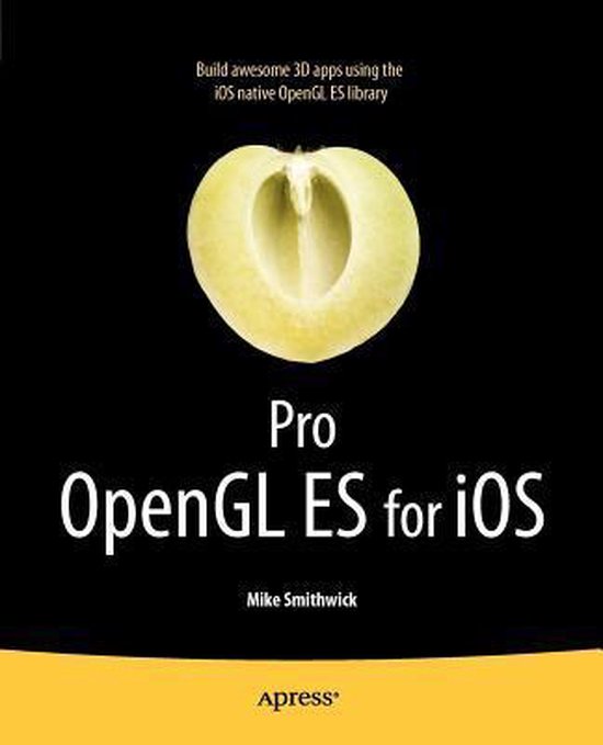 Pro OpenGL ES for iOS | 9781430238409 | Mike Smithwick | Boeken | bol.com