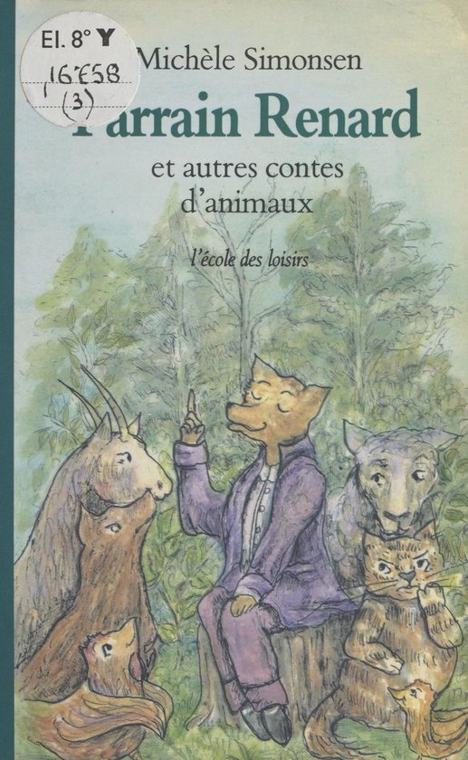 Parrain-Renard et autres contes d'animaux (ebook), Michele Simonsen ...