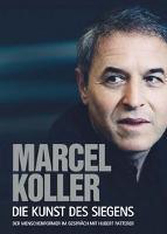 Marcel Koller - Die Kunst des Siegens | 9783902819574 | Boeken | bol