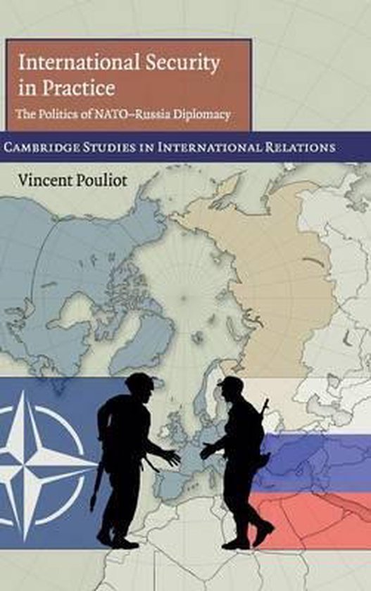 International Security in Practice | 9780521199162 | Vincent Pouliot ...