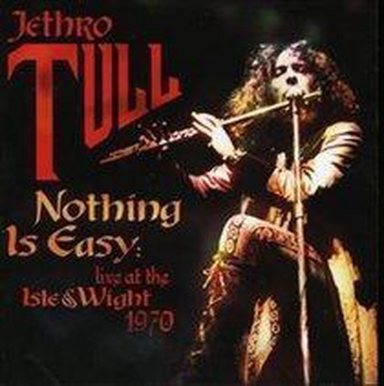 Nothing Is Easy: Live at the Isle of Wight 1970, Jethro Tull | CD ...