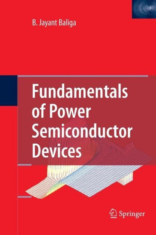 Fundamentals of Power Semiconductor Devices | 9781489977656 | B. Jayant ...