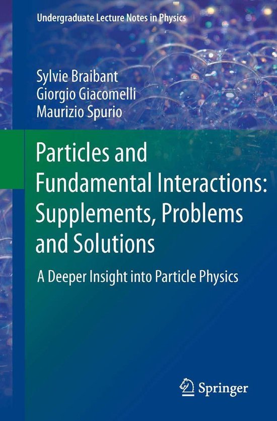 Undergraduate Lecture Notes in Physics - Particles and Fundamental ...
