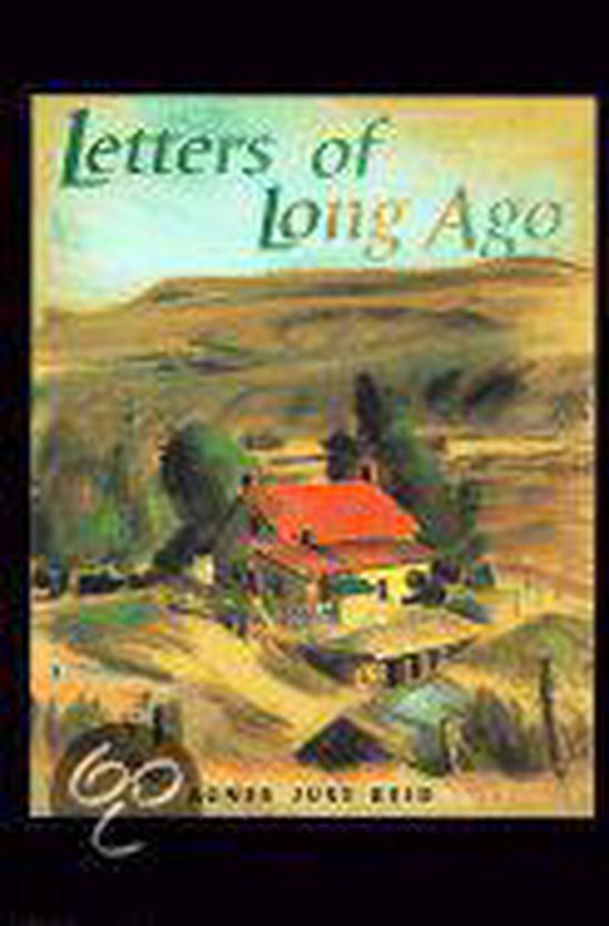 Letters of Long Ago, Agnes Just Reed | 9780965353946 | Boeken | bol