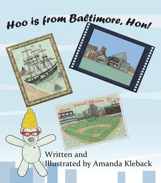 Hoo is from Baltimore, Hon! (ebook), Amanda Kleback | 9781936963119 ...
