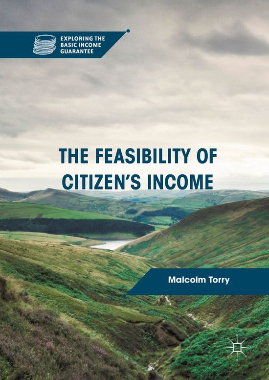 Exploring the Basic Income Guarantee - The Feasibility of Citizen's ...