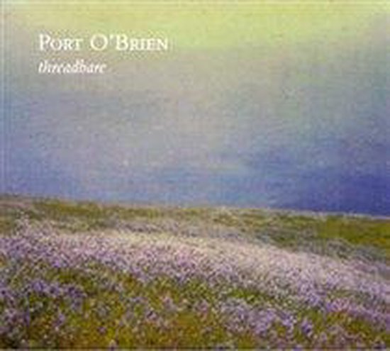 Threadbare, Port O'Brien | CD (album) | Muziek | bol.com