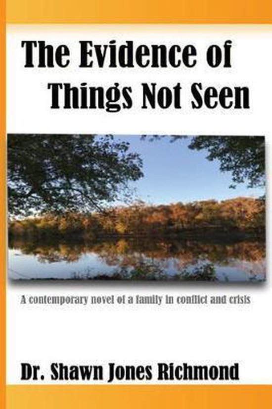 Faith & Forgiveness-The Evidence of Things Not Seen, Shawn Jones Richmond |... | bol.com