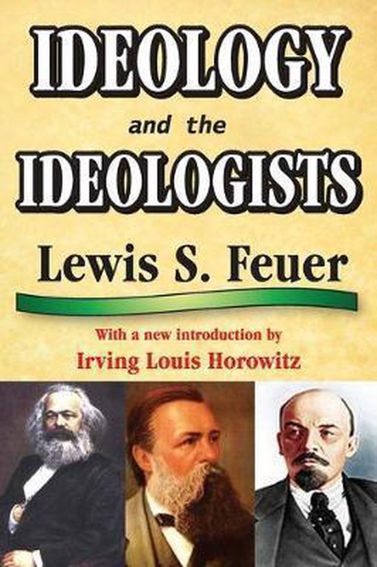 Ideology and the Ideologists | 9781412814423 | Lewis Samuel Feuer ...
