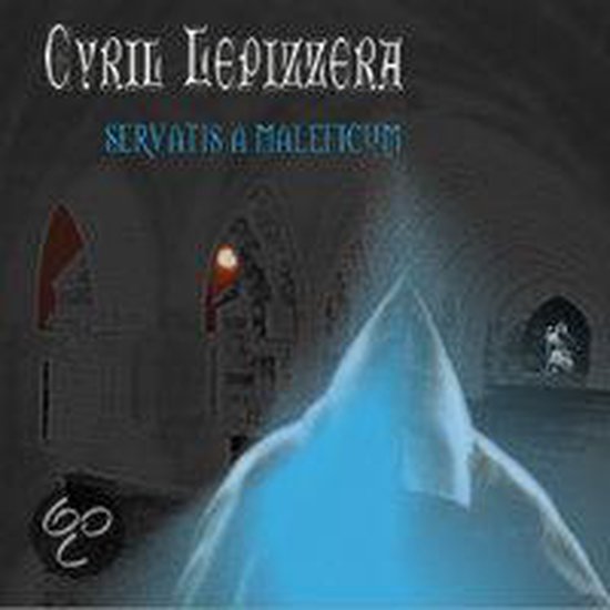 Servatis A Maleficum, Cyril Lepizzera | CD (album) | Muziek | bol.com