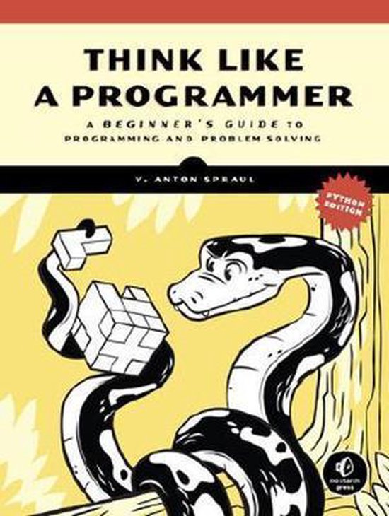 Think Like A Programmer, Python Edition | 9781593278045 | V. Anton ...