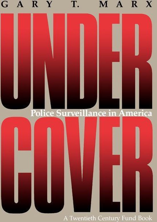 Undercover: Police Surveillance in America (ebook), Gary T. Marx ...