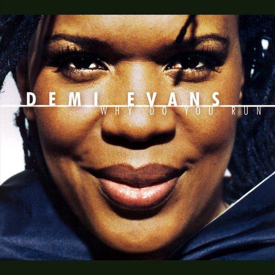 Why Do You Run, Demi Evans | CD (album) | Muziek | bol.com