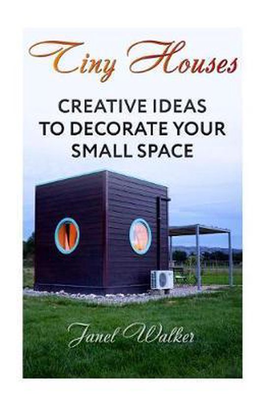 Tiny Houses, Janel Walker | 9781718778658 | Boeken | bol.com