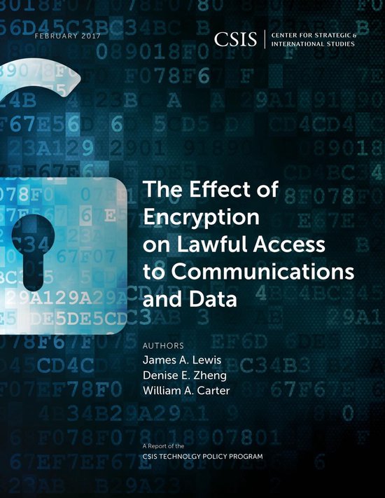 CSIS Reports - The Effect of Encryption on Lawful Access to ...