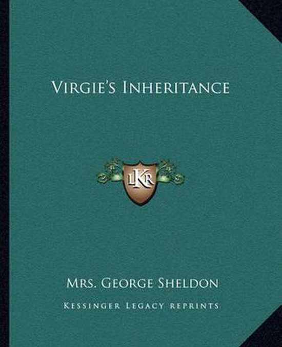 Virgie's Inheritance, Mrs Georgie Sheldon | 9781162715926 | Boeken ...