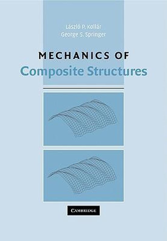 Mechanics of Composite Structures | 9780521126908 | Laszlo P. Kollar | Boeken | bol