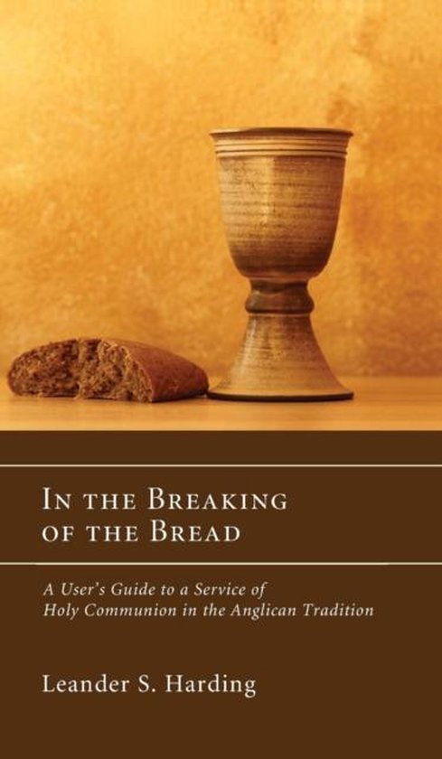 In the Breaking of the Bread | 9781498257909 | Leander S Harding ...