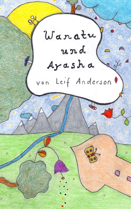 Wanatu und Ayasha (ebook), Leif Anderson | 9783746071060 | Boeken | bol.com