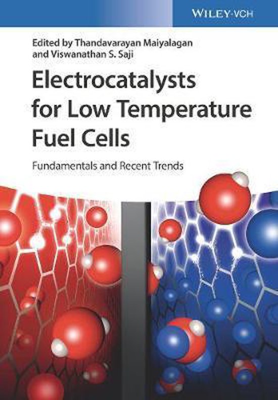 Electrocatalysts for Low Temperature Fuel Cells, Thandavarayan ...