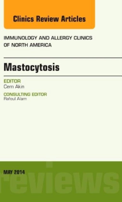 Mastocytosis, An Issue of Immunology and Allergy Clinics ...