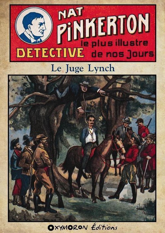 Nat Pinkerton 3 - Nat Pinkerton - Le Juge Lynch (ebook), Auteur Inconnu ...