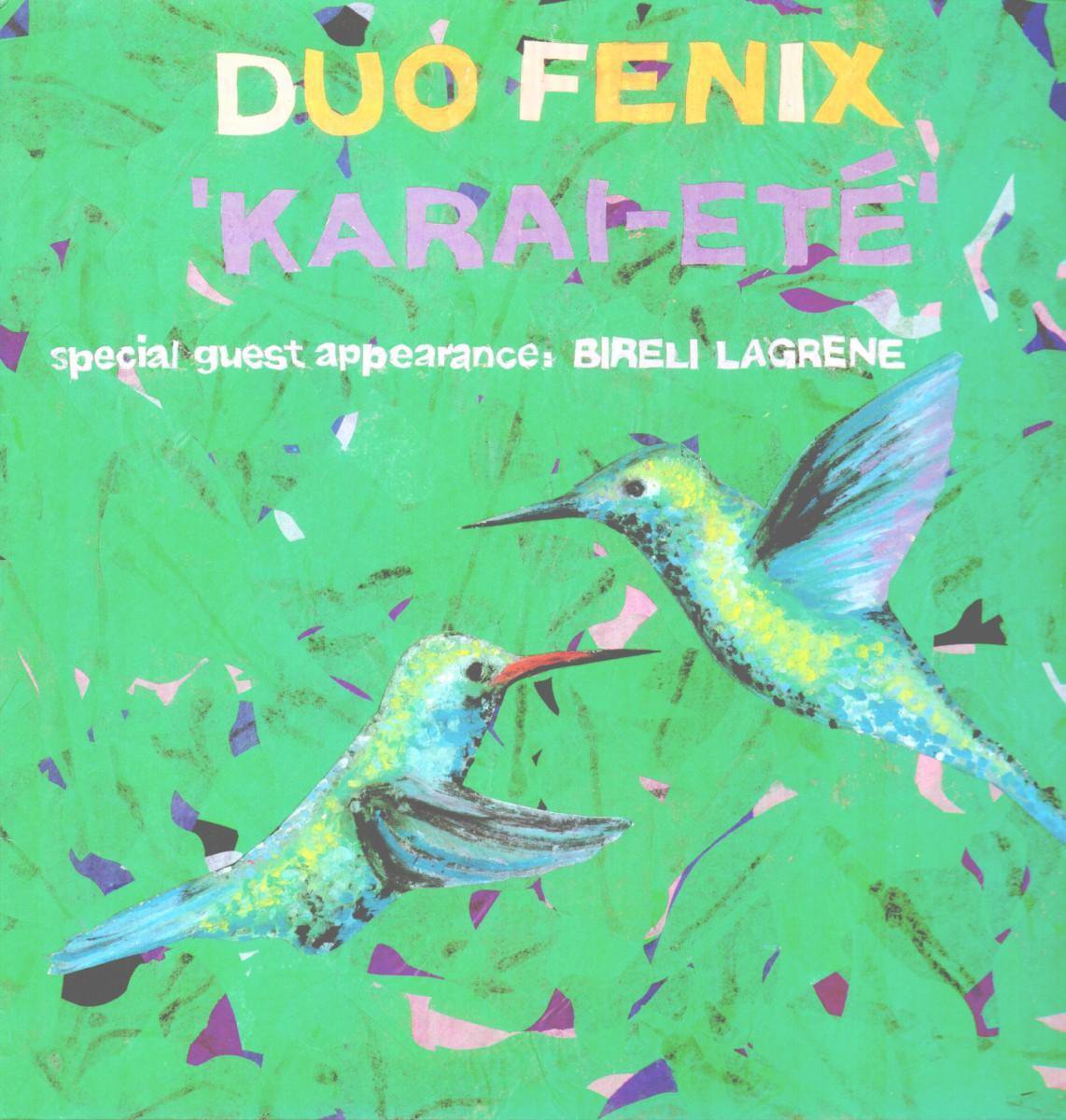 Karai Ete (LP), Duo Fenix | LP (album) | Muziek | bol.com