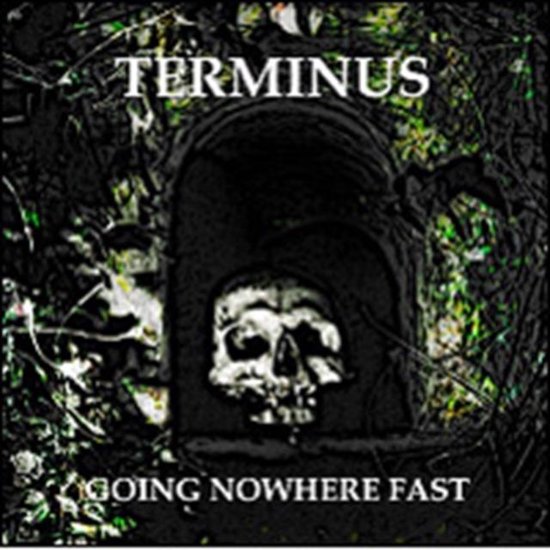 Going Nowhere Fast, Terminus | Muziek | bol