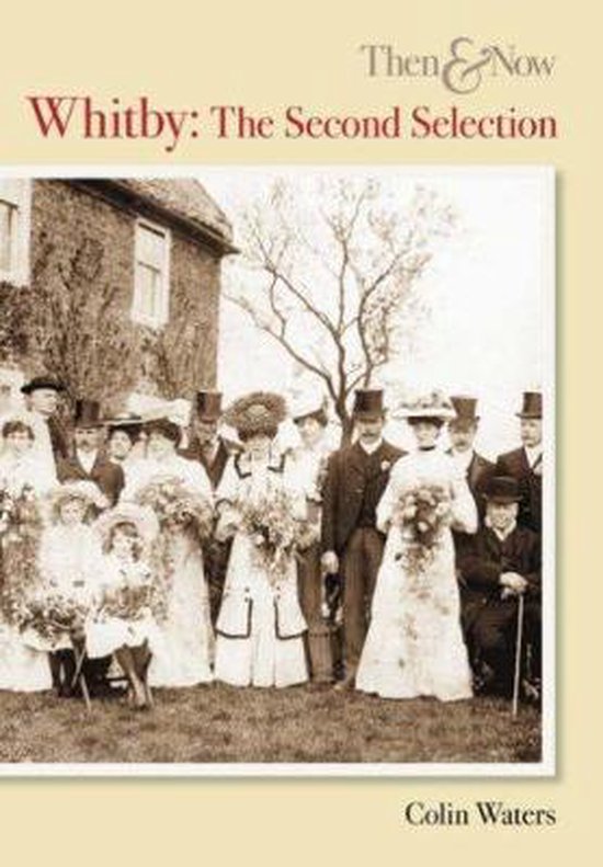 Whitby Then and Now, Colin Waters | 9780752446578 | Boeken | bol.com