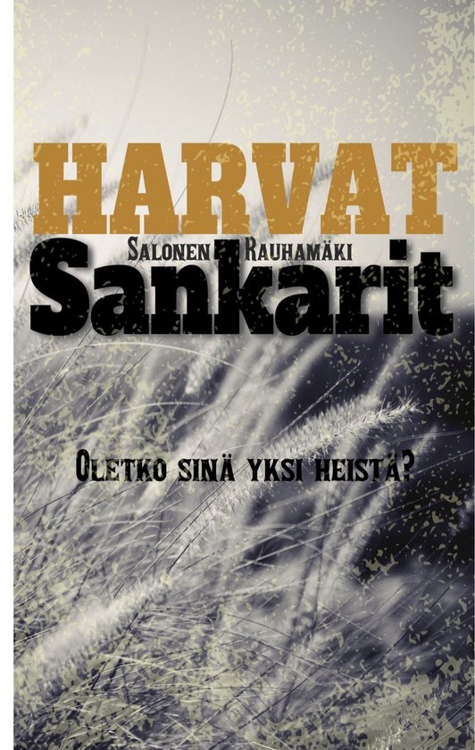 Hahmokirjallisuuden helmet 1 - Harvat Sankarit (ebook), t. Salonen ...