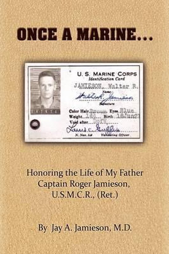 Once a Marine..., M. D. Jay A. Jamieson | 9781598588514 | Boeken | bol.com