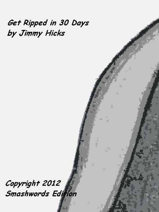 Get Ripped, Gain Muscle in 30 days (ebook), Jimmy Hicks | 9781476495354 ...